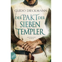 Der Pakt der sieben Templer / Templer-Saga Bd.2 - Guido Dieckmann, Taschenbuch