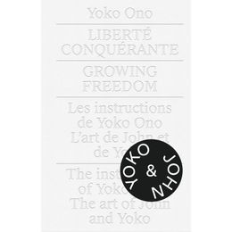 HIRMER Yoko Ono Liberté Conquérante / Growing Freedom., Kartoniert (TB)