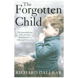 The Forgotten Child - Richard Gallear, Kartoniert (TB)