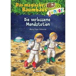 Loewe Die verlassene Mondstation / Das magische Baumhaus junior Bd.8 - Mary Pope Osborne, Gebunden