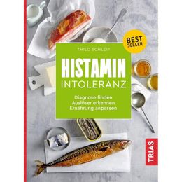 Trias Histamin-Intoleranz - Thilo Schleip, Kartoniert (TB)