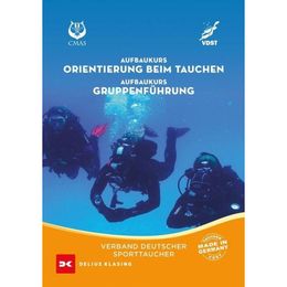 Delius Klasing Verlag Aufbaukurs Orientierung beim Tauchen / Aufbaukurs Gruppenführung, Kartoniert (TB)