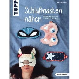 kreativ.kompakt. / Schlafmasken nähen - Eva Scharnowski, Taschenbuch