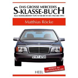 Das große Mercedes-S-Klasse-Buch - Matthias Röcke, Gebunden