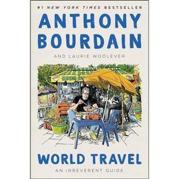 Ecco World Travel - Anthony Bourdain, Laurie Woolever, Gebunden