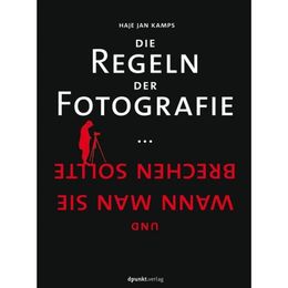 Die Regeln der Fotografie - HajeJan Kamps, Kartoniert (TB)