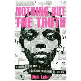 Nothing But the Truth - Dick Lehr, Kartoniert (TB)