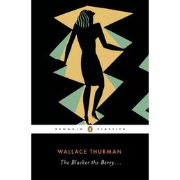 The Blacker the Berry . . . - Wallace Thurman, Kartoniert (TB)
