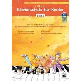Alfred Music Publishing Alfreds Klavierschule für Kinder, m. 1 Audio-CD.Bd.2 - Willard A. Palmer, Morton Manus, Amanda Vick Lethco, Kartoniert (TB)