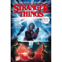 Die andere Seite / Stranger Things Bd.1 - Jody Houser, Stefano Martino, Kartoniert (TB)