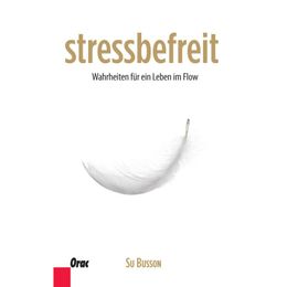 ORAC stressbefreit - Su Busson, Kartoniert (TB)