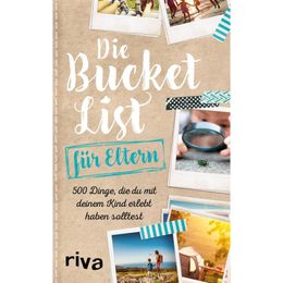 Die Bucket List für Eltern - Riva Verlag, Gebunden