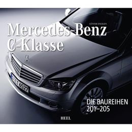 Mercedes-Benz C-Klasse - Automobilgeschichte aus Stuttgart - Günter Engelen, Gebunden