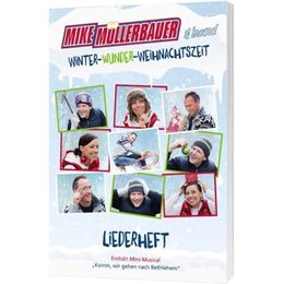 Winter-Wunder-Weihnachtszeit - Mike Müllerbauer, Geheftet