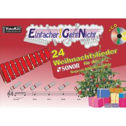 Einfacher!-Geht-Nicht / Einfacher!-Geht-Nicht: 24 Weihnachtslieder für die SONOR Sopran Glockenspiele, m. 1 Audio-CD - Martin Leuchtner, Bruno Waizmann, Kartoniert (TB)