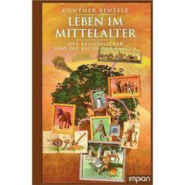 Leben im Mittelalter - Günther Bentele, Gebunden