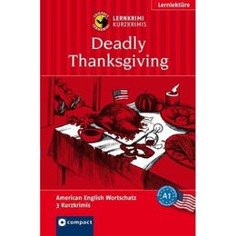 Compact Lernkrimi / Deadly Thanksgiving - Palma Timothy, Beverly Pinheiro, Kartoniert (TB)