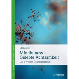 Mindfulness - Gelebte Achtsamkeit - Edel Maex, Kartoniert (TB)