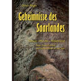 Geheimnisse des Saarlandes - Urich Magin, Kartoniert (TB)