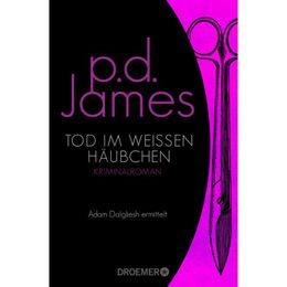 Droemer Knaur Verlagsgruppe Tod im weißen Häubchen / Adam Dalgliesh Bd.4 - P. D. James, Taschenbuch