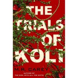 Orbit The Rampart Trilogy / The Trials of Koli - M. R. Carey, Kartoniert (TB)