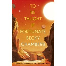 To Be taught if Fortunate - Becky Chambers, Kartoniert (TB)