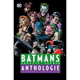 Batmans größte Gegner - Anthologie - Dennis O'Neil, Bret Blevins, Paul Dini, Don Kramer, Matt Wagner, Ed Brubaker, Brad Rader, Cameron Stewart, Doug Moench, Kelley Jones, James Tynion, Jeremy Haun, Michael Golden, Peter J. Tomasi, Szymon Kudranski, John Francis Moore, Brian Apthorp, Chuck Dixon, Graham Nolan, Mike Raicht, Cliff Richards, David Yardin, David López, Gebunden