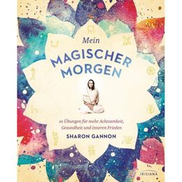 Mein magischer Morgen - Sharon Gannon, Kartoniert (TB)