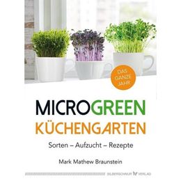 MicroGreen Küchengarten - Mark Mathew Braunstein, Gebunden