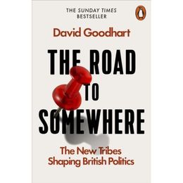 The Road to Somewhere - David Goodhart, Kartoniert (TB)