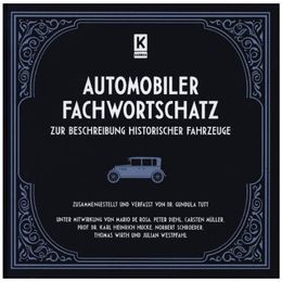 Delius Klasing Verlag Automobiler Fachwortschatz zur Beschreibung historischer Fahrzeuge - Gundula Tutt, Gebunden
