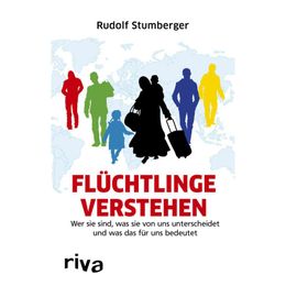 Riva Verlag Flüchtlinge verstehen - Rudolf Stumberger, Kartoniert (TB)