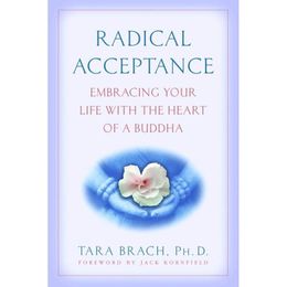 Radical Acceptance - Tara Brach, Kartoniert (TB)