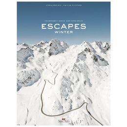 Delius Klasing Verlag Escapes - Winter - Stefan Bogner, Gebunden