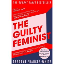The Guilty Feminist - Deborah Frances-White, Kartoniert (TB)