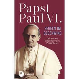 Paul VI: Segeln im Gegenwind - Paul VI, Gebunden
