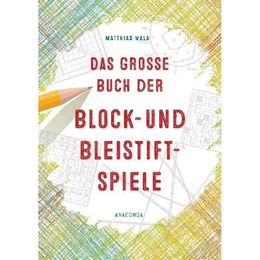 Das große Buch der Block- und Bleistiftspiele - Matthias Mala, Gebunden