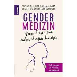 Gendermedizin: Warum Frauen eine andere Medizin brauchen - Vera Regitz-Zagrosek, Stefanie Schmid-Altringer, Gebunden