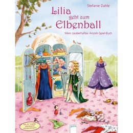 arena Lilia geht zum Elbenball / Lilia, die kleine Elbenprinzessin Bd.4 - Stefanie Dahle, Pappband