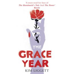 The Grace Year - Kim Liggett, Kartoniert (TB)