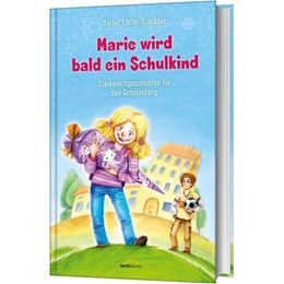 Marie wird bald ein Schulkind - Bärbel Löffel-Schröder, Gebunden