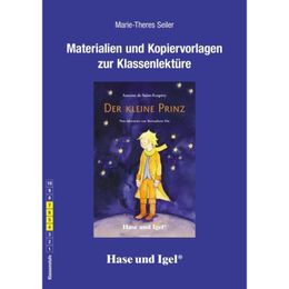 Materialien und Kopiervorlagen zur Klassenlektüre: Der kleine Prinz - Marie-Theres Seiler, Kartoniert (TB)