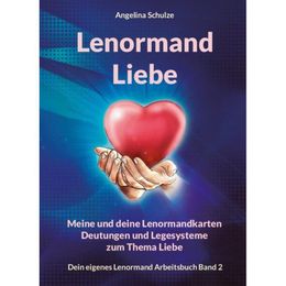 Lenormand Liebe - Angelina Schulze, Kartoniert (TB)