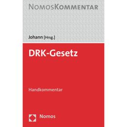 Nomos DRK-Gesetz, Handkommentar - Christian Johann, Kartoniert (TB)