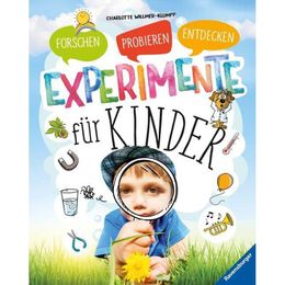 RAVENSBURGER VERLAG Experimente für Kinder - Charlotte Willmer-Klumpp, Gebunden