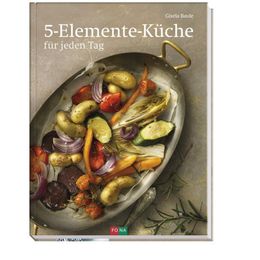 5-Elemente-Küche für jeden Tag - Gisela Baule, Gebunden