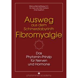 Ausweg aus dem Schmerzlabyrinth Fibromyalgie - Marcus Bennettberg, Jan-Dirk Fauteck, Imre Kusztrich, Kartoniert (TB)