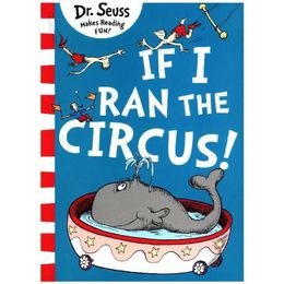 If I Ran The Circus - Dr. Seuss, Kartoniert (TB)
