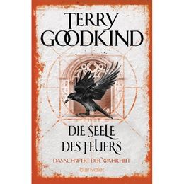 Die Seele des Feuers / Das Schwert der Wahrheit Bd.5 - Terry Goodkind, Taschenbuch