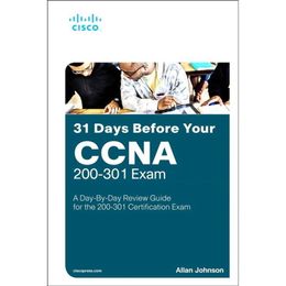 31 Days Before Your CCNA 200-301 Exam, 1/e - Allan Johnson, Kartoniert (TB)